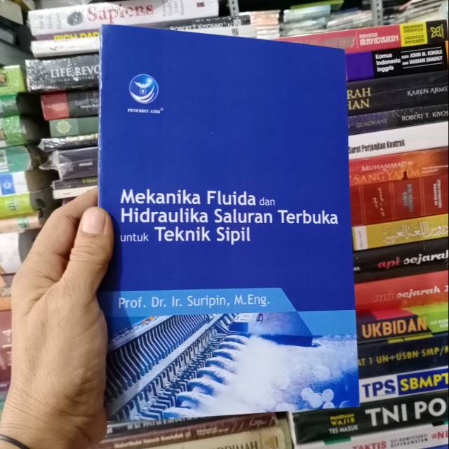 Jual Mekanika fluida dan hidraulika saluran terbuka untuk teknik sipil | Shopee Indonesia
