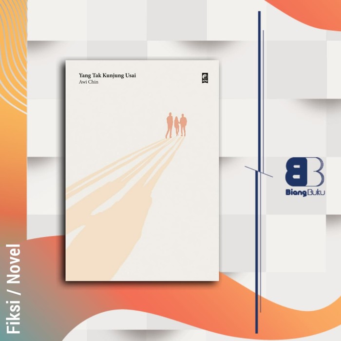 Jual Buku Novel Yang Tak Kunjung Usai AWI CHIN Original Kpg | Shopee ...