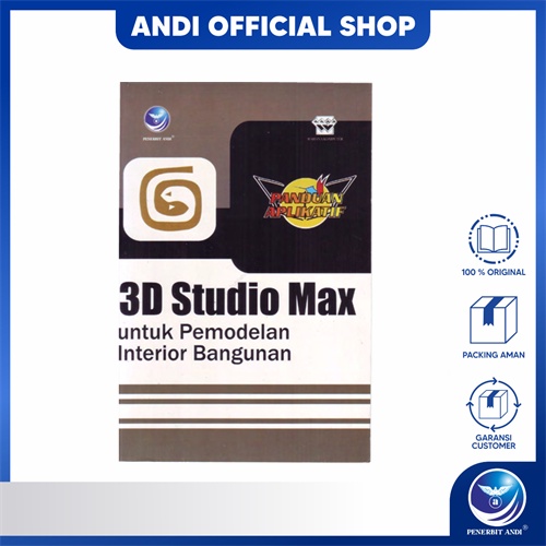 Jual Penerbit Andi - Panduan Aplikatif: 3D Studio Max Untuk Pemodelan Interior Bangunan - Wahana ...
