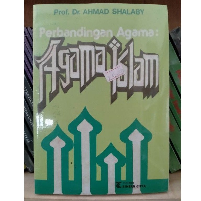 Jual Perbandingan Agama: Agama Islam - Ahmad Shalaby | Shopee Indonesia