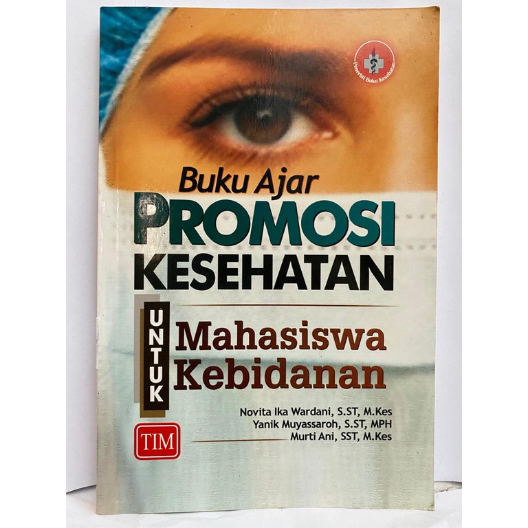Jual BUKU AJAR PROMOSI KESEHATAN UNTUK MAHASISWA KEBIDANAN NOVITA IKA WARDANI YANIK MUYASSAROH ...