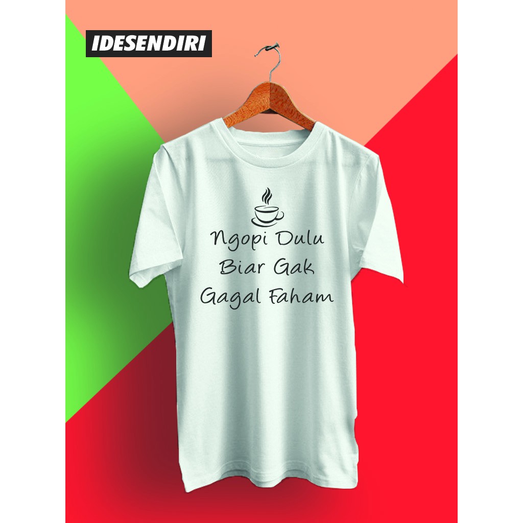 Jual KAOS NGOPI DULU | Shopee Indonesia Jual KAOS NGOPI DULU | Shopee Indonesia