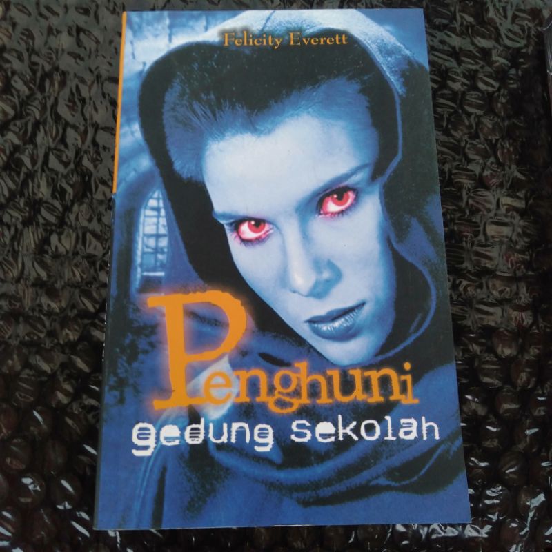 Jual Novel Horor PENGHUNI GEDUNG SEKOLAH (Felicity Everett) | Shopee ...