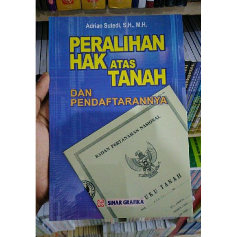 Jual PERALIHAN HAK ATAS TANAH DAN PENDAFTARANNYA ADRIAN SUTEDI BUKU ...