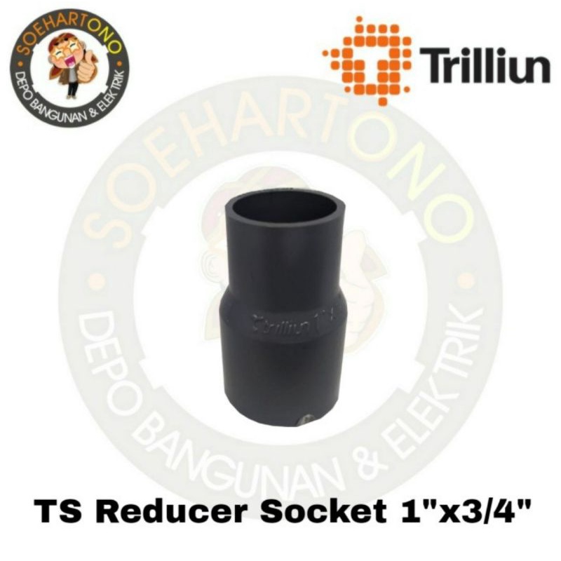 Jual Trilliun TS Reducer Socket 1"x3/4" Sambungan Pipa PVC | Shopee Indonesia