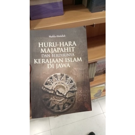Jual Huru-Hara Majapahit dan Berdirinya kerajaan Islam di Jawa | Shopee Indonesia