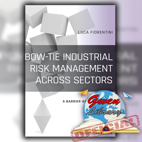 Jual Buku Bow–Tie Industrial Risk Management Across Sectors - A Barrier ...