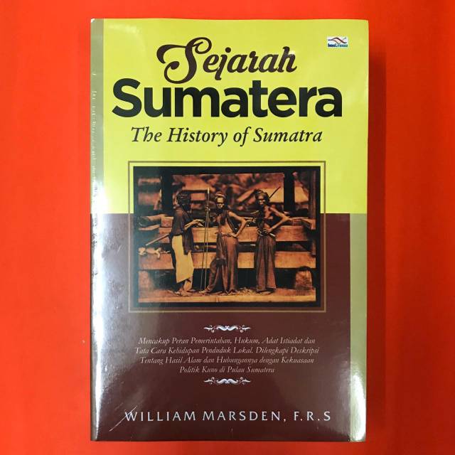 Jual Sejarah Sumatera, The History Of Sumatra - William Marsden ...