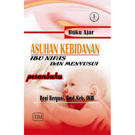 Jual Buku Buku Ajar Asuhan Kebidanan Ibu Nifas dan Menyusui Reni ...