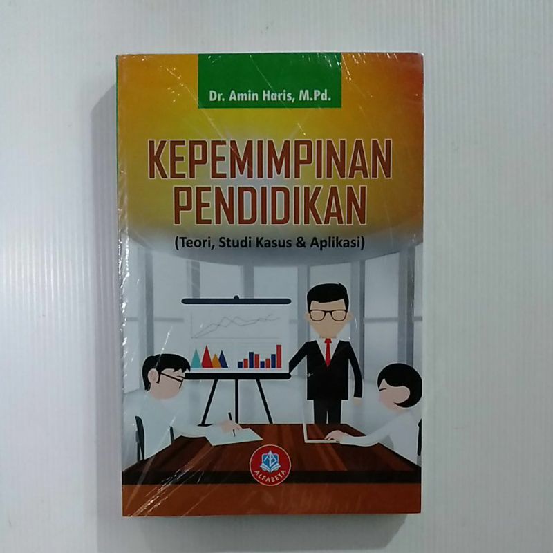 Jual Buku Kepemimpinan Pendidikan (Teori, Studi Kasus Dan Solusi ...