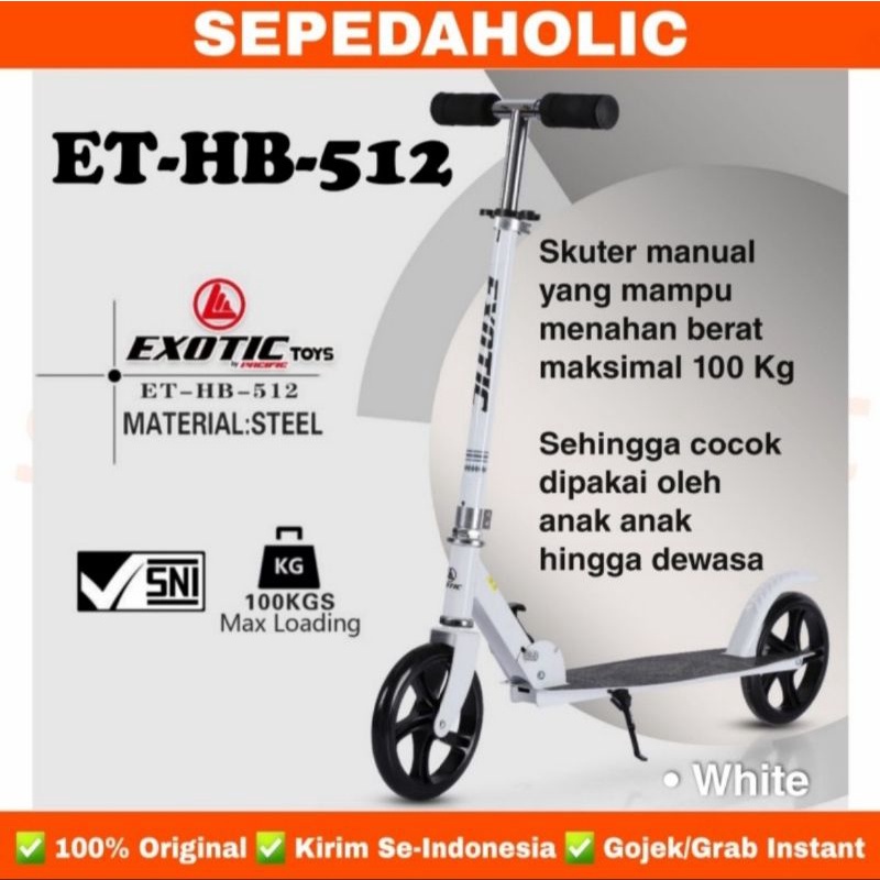 Jual Scooter EXOTIC ET HB 513 / 511 / 512 / ST 2022 Skuter Otoped Anak ...
