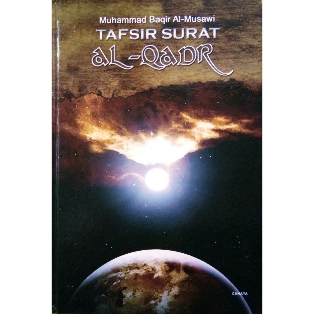 Jual TAFSIR SURAT AL-QADR - Muhammad Baqir al-Musawi | Shopee Indonesia