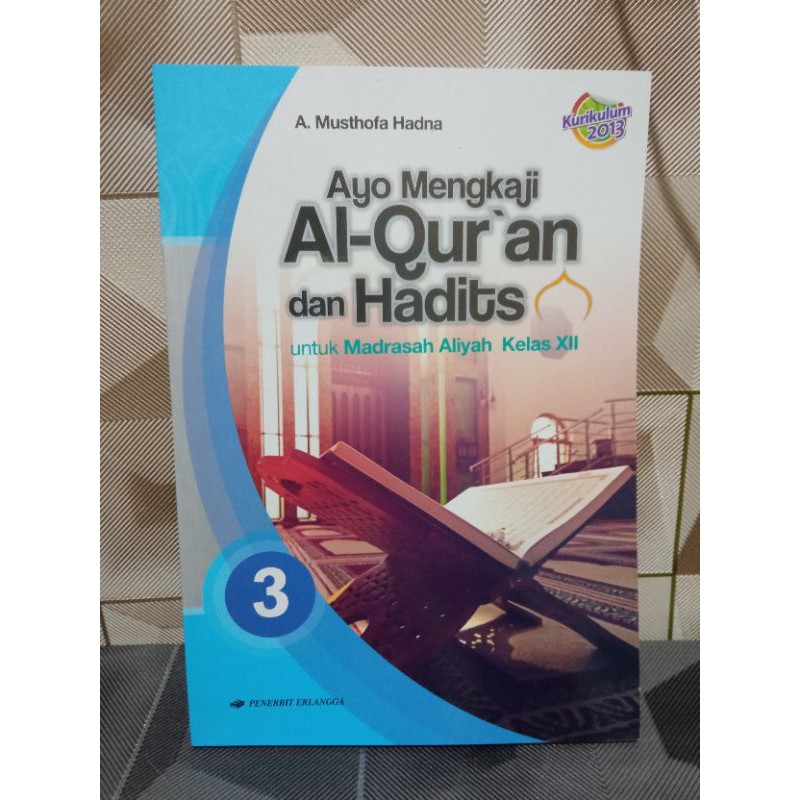 Jual AYO MEMAHAMI AL - QURAN DAN HADIST UNTUK MADDRASAH ALIYAH KELAS XII | Shopee Indonesia