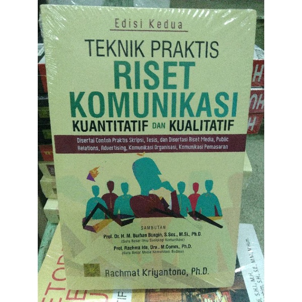 Jual Teknik Praktis Riset Komunikasi Kuantitatif Dan Kualitatif Disertai Contoh Praktis Riset ...