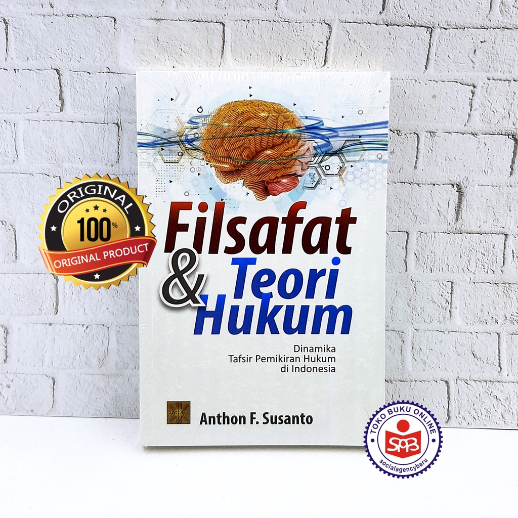 Jual Filsafat dan Teori Hukum - Anthon F. Susanto | Shopee Indonesia