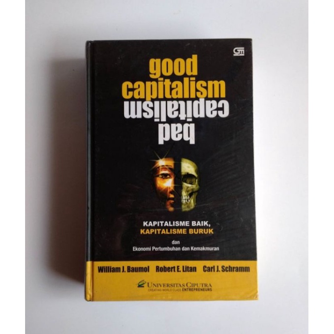 Jual Good Capitalism, Bad Capitalism - Carl J. Schramm - Bahasa ...