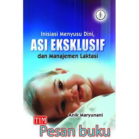 Jual Buku Inisiasi Menyusu Dini- ASI Eksklusif dan Manajemen Laktasi ...