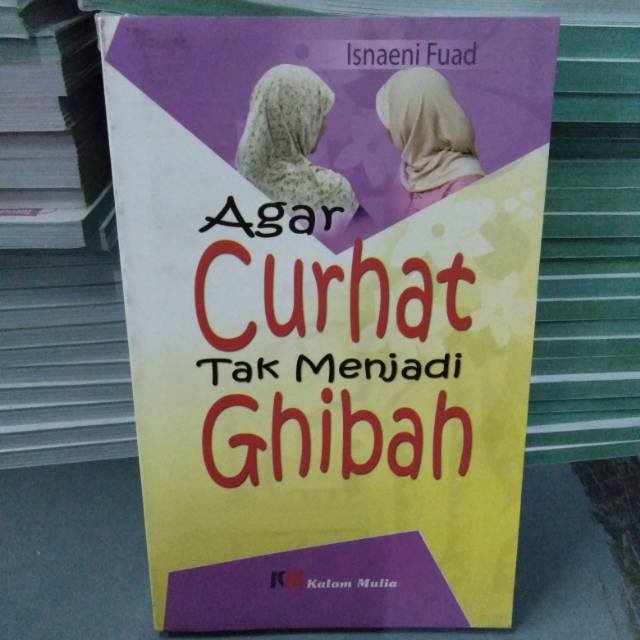Jual AGAR CURHAT TAK MENJADI GHIBAH | Shopee Indonesia