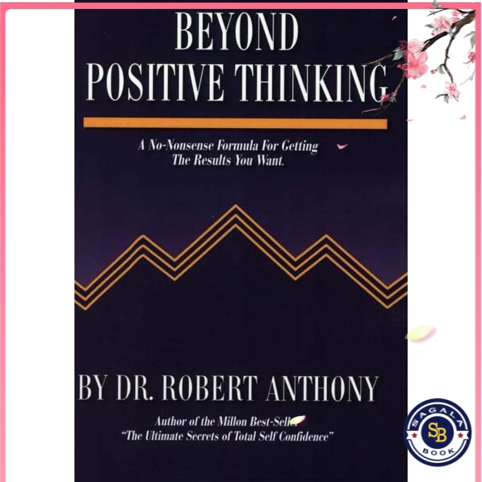 Jual Beyond Positive Thinking A No-Nonsense Formula (Robert Anthony ... Jual Beyond Positive Thinking A No-Nonsense Formula (Robert Anthony ...