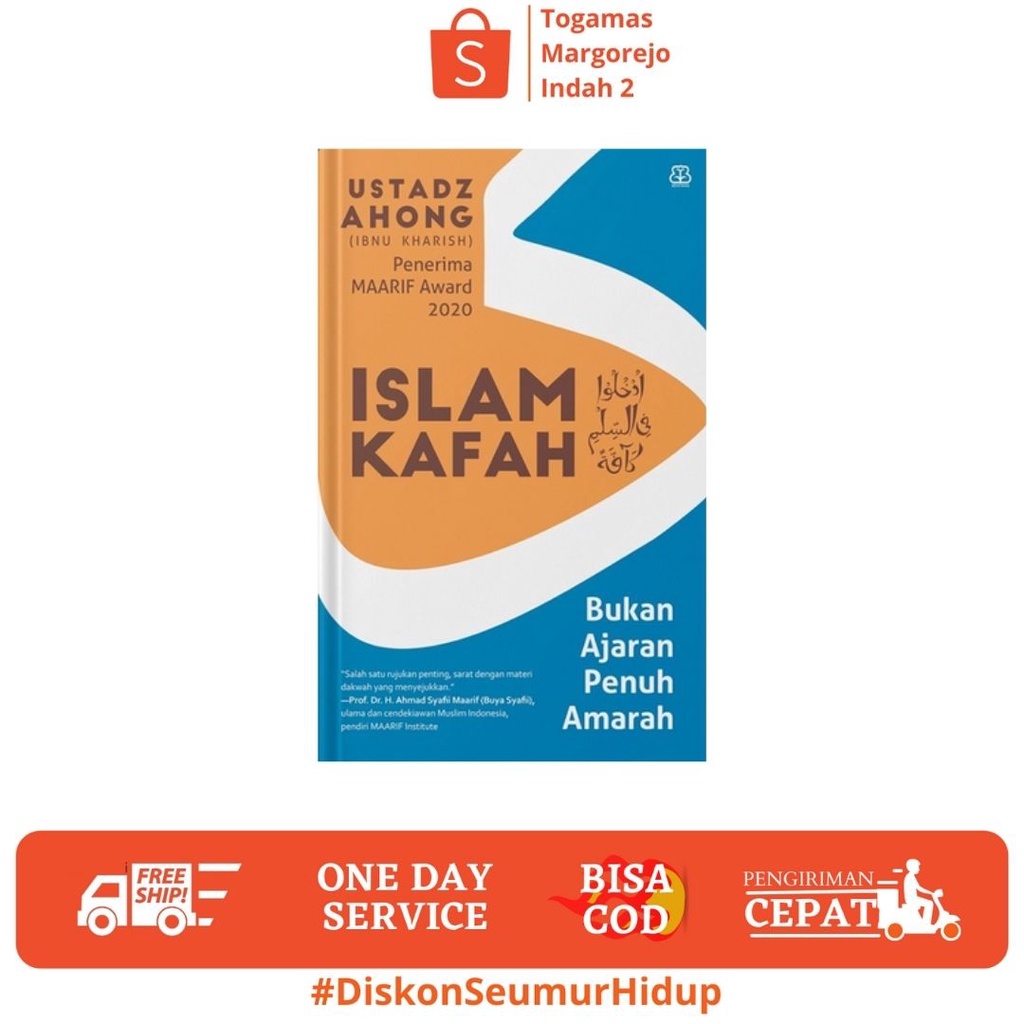 Jual ISLAM KAFAH: BUKAN AJARAN PENUH AMARAH - USTADZ AHONG (IBN KHARIS ...