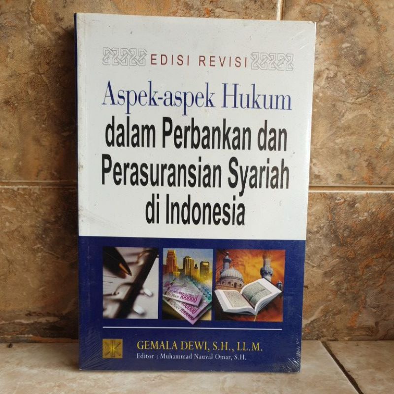 Jual ORIGINAL ASPEK-ASPEK HUKUM DALAM PERBANKAN % PERASURANSIAN SYARIAH DI INDONESIA | Shopee ...