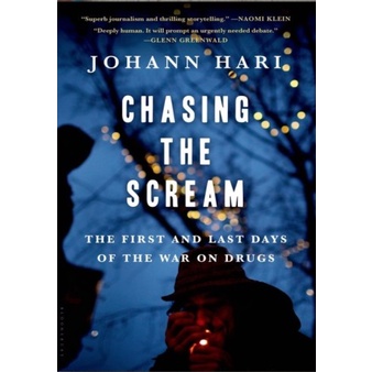 Jual Chasing the Scream - Johann Hari (English) | Shopee Indonesia