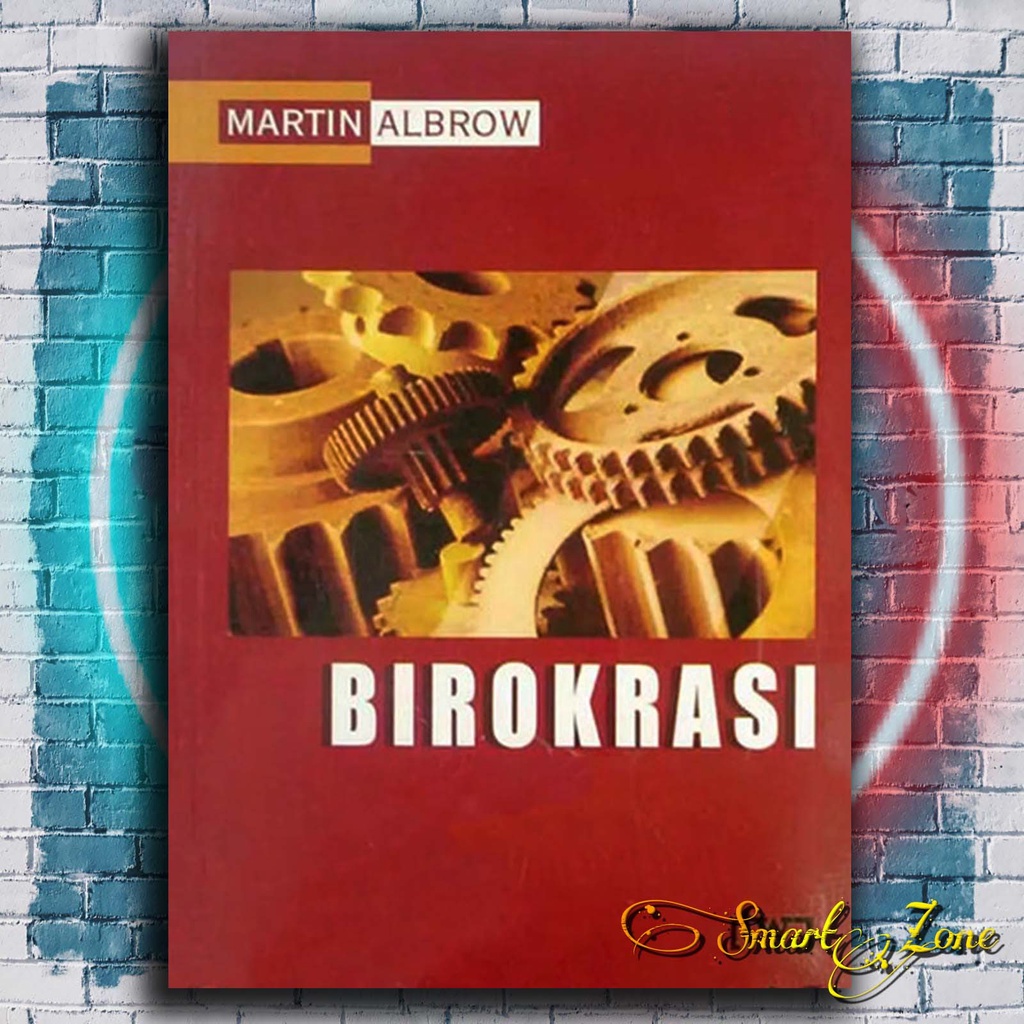 Jual Birokrasi - Martin Albrow | Shopee Indonesia