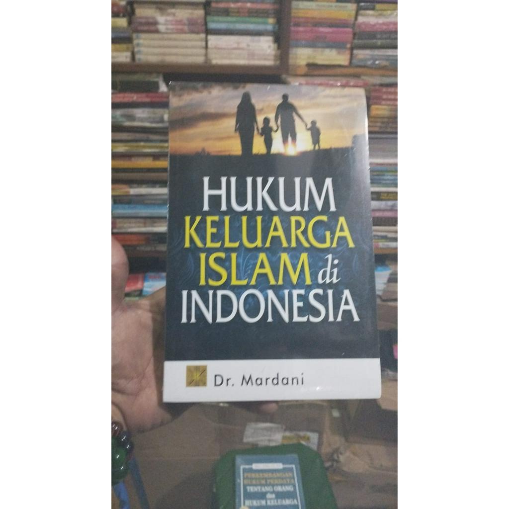 Jual Buku Hukum Keluarga Islam Di Indonesia Dr Mardani Ken Original