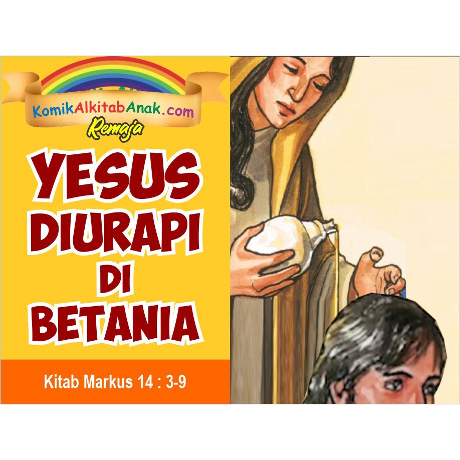 Jual Komik YESUS DIURAPI DI BETANIA - seri cerita komik alkitab anak ...