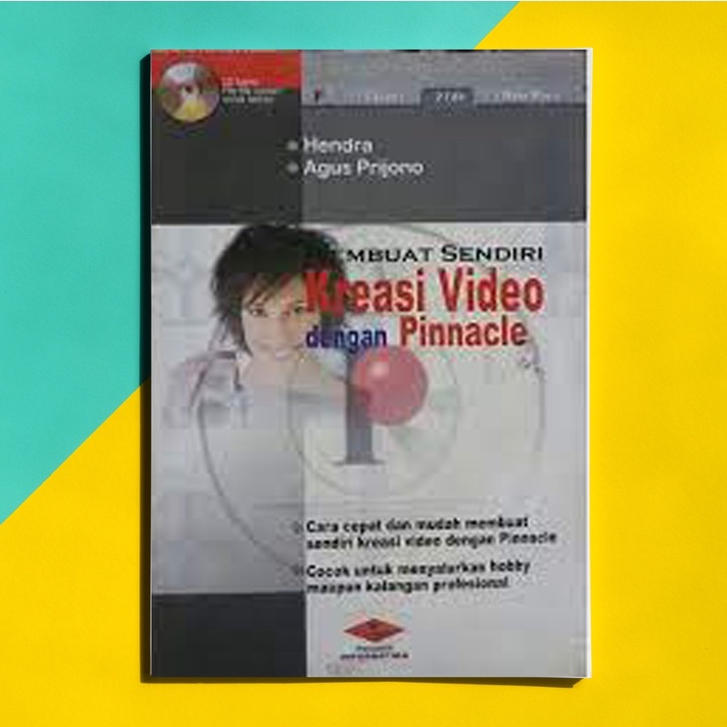 Jual BUKU MEMBUAT SENDIRI KREASI VIDEO DENGAN PINNACLE + CD | Shopee ...
