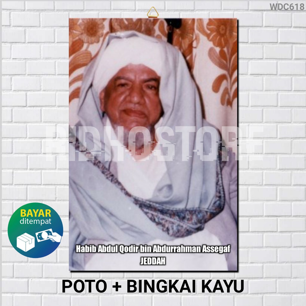 Jual POTO POSTER HABIB ABDUL QODIR BIN ABDURAHMAN ASSEGAF JEDDAH / POSTER ULAMA DAN HABIB WDC617 ...