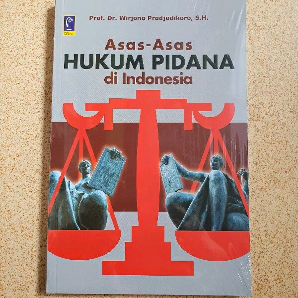 Jual Asas-Asas Hukum Pidana di Indonesia - Prof. Dr. Wirjono P | Shopee Indonesia