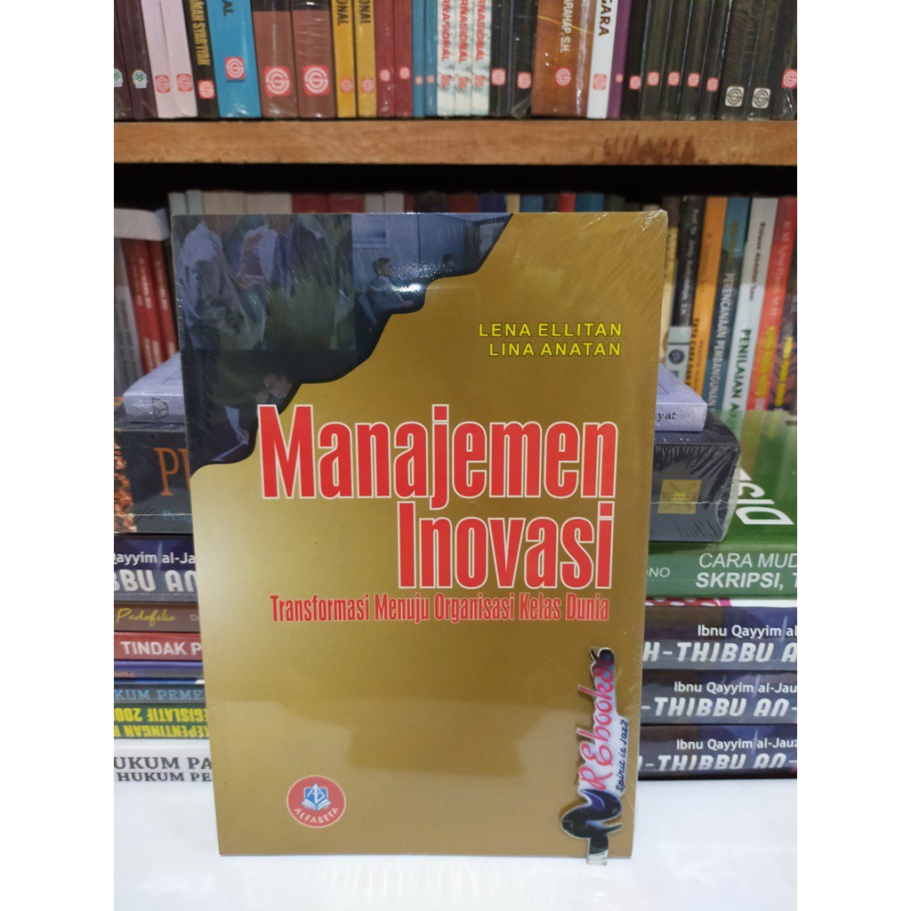 Jual Manajemen Inovasi ( Transformasi Menuju Organisasi Kelas Dunia ...
