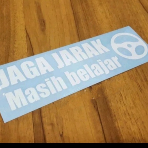 Jual Stiker Mobil Jaga Jarak Masih Belajar Rambu Rambu Buat Tidak Dekat ...