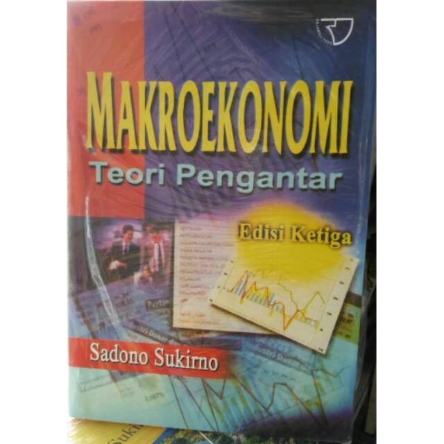 Jual Buku Makro Ekonomi teori pengantar edisi ketiga by Sadono Sukirno | Shopee Indonesia