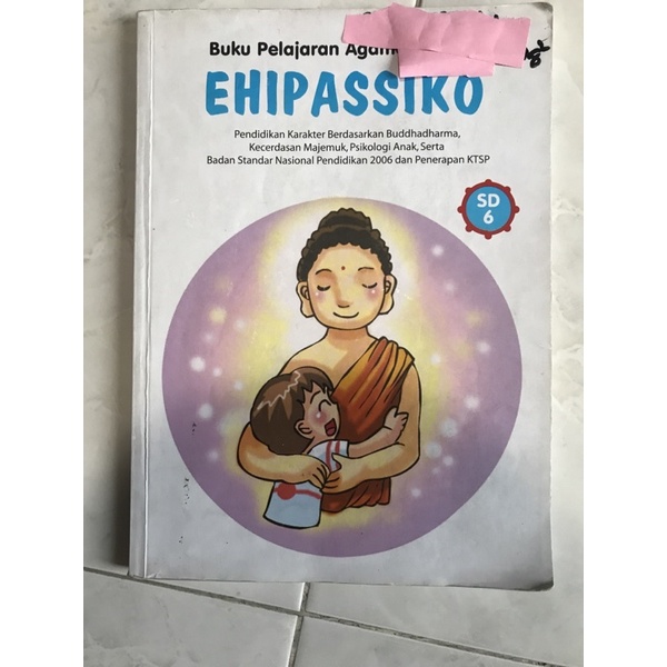 Jual Buku EHIPASSIKO Agama Buddha Bekas Kelas 6 SD | Shopee Indonesia