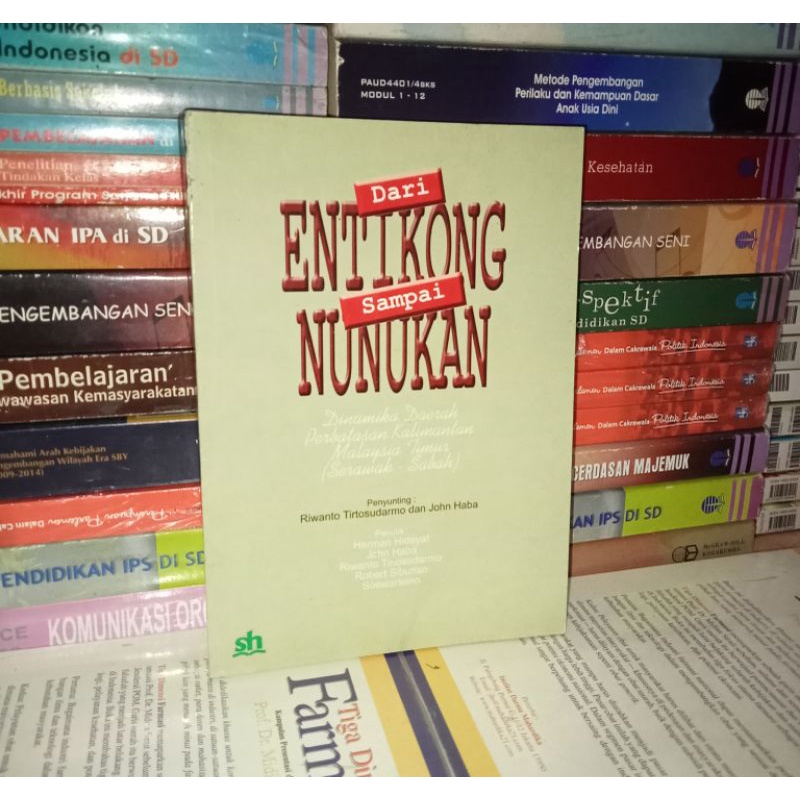 Jual ORIGINAL BUKU DARI ENTIKONG SAMPAI NUNUKAN | Shopee Indonesia