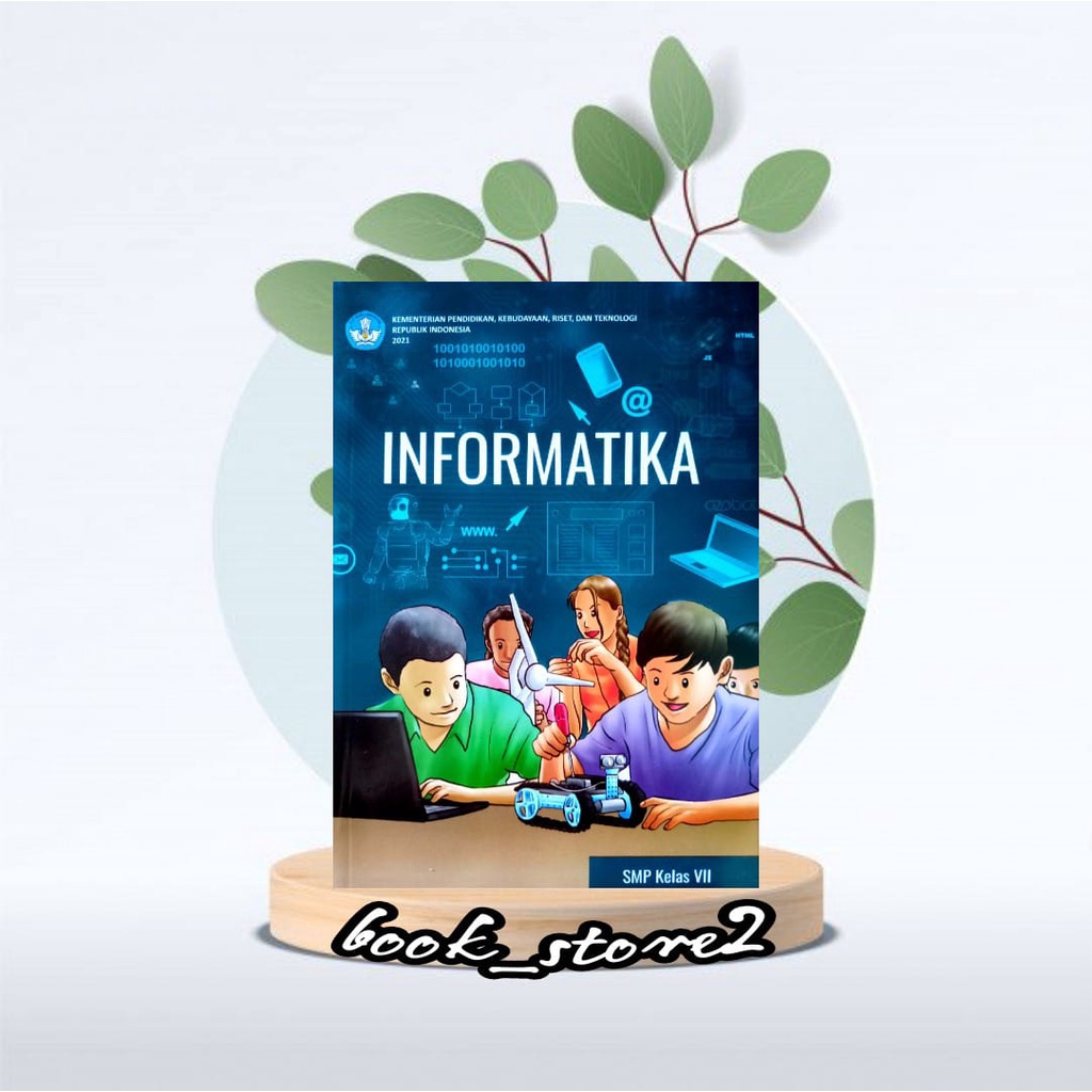 Jual BUKU SISWA INFORMATIKA KURIKULUM PENGGERAK-MERDEKA KELAS 7 SMP/MTS | Shopee Indonesia