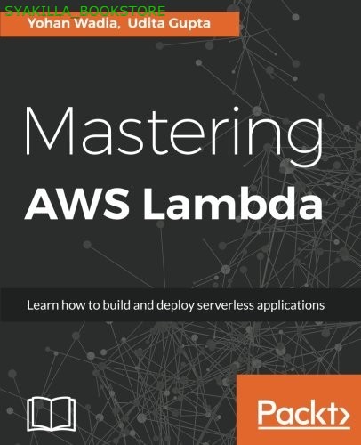 Jual Buku Mastering AWS Lambda - Yohan Wadia, Udita Gupta | Shopee Indonesia