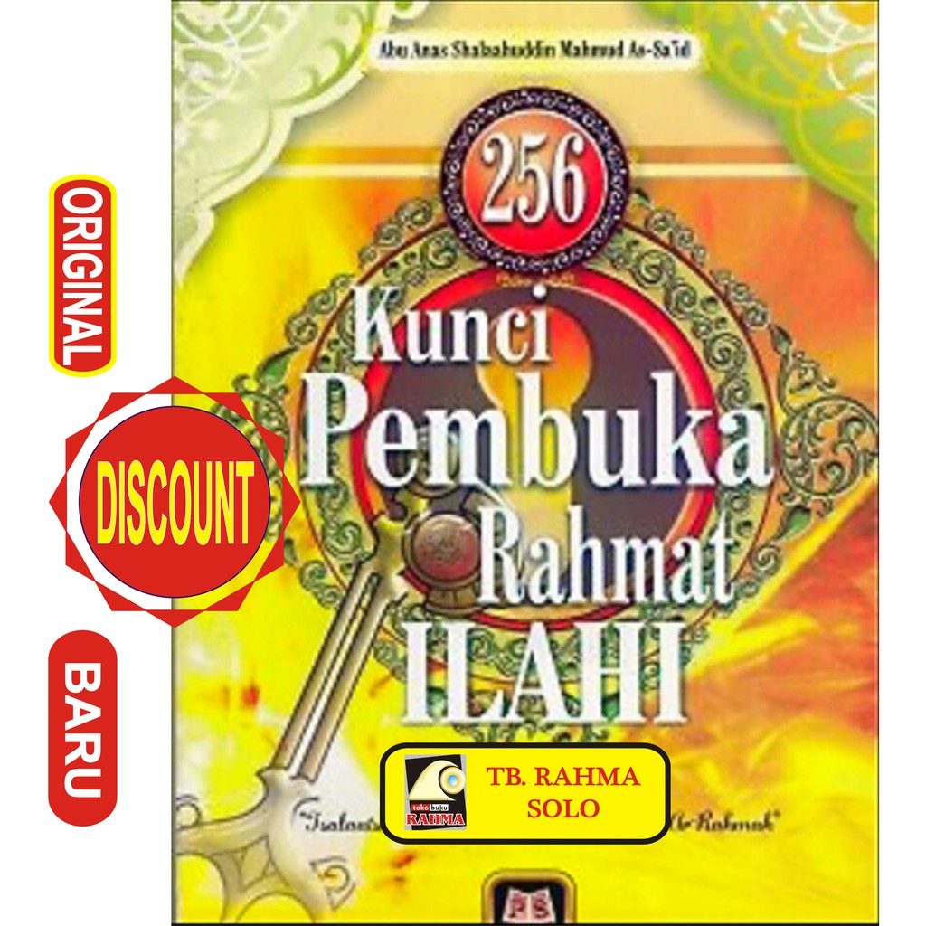 Jual DUA RATUS LIMA PULUH ENAM 256 KUNCI PEMBUKA RAHMAT ILAHI Abu Anas ...