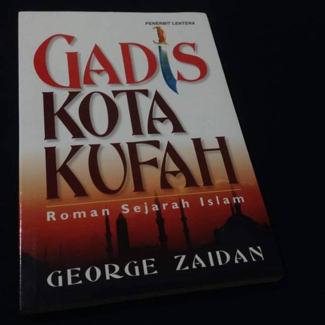 Jual GADIS KOTA KUFAH - Roman Sejarah Islam - George Zaidan - Buku ...