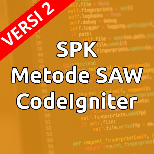 Jual Aplikasi SPK Metode SAW Versi 2 Dengan CodeIgniter Full Source Code | 022 | Shopee Indonesia