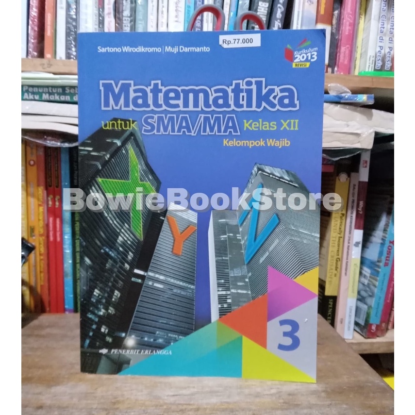 Jual Buku Matematika untuk SMA/MA Kelas XII ( Kelompok Wajib ) Original | Shopee Indonesia