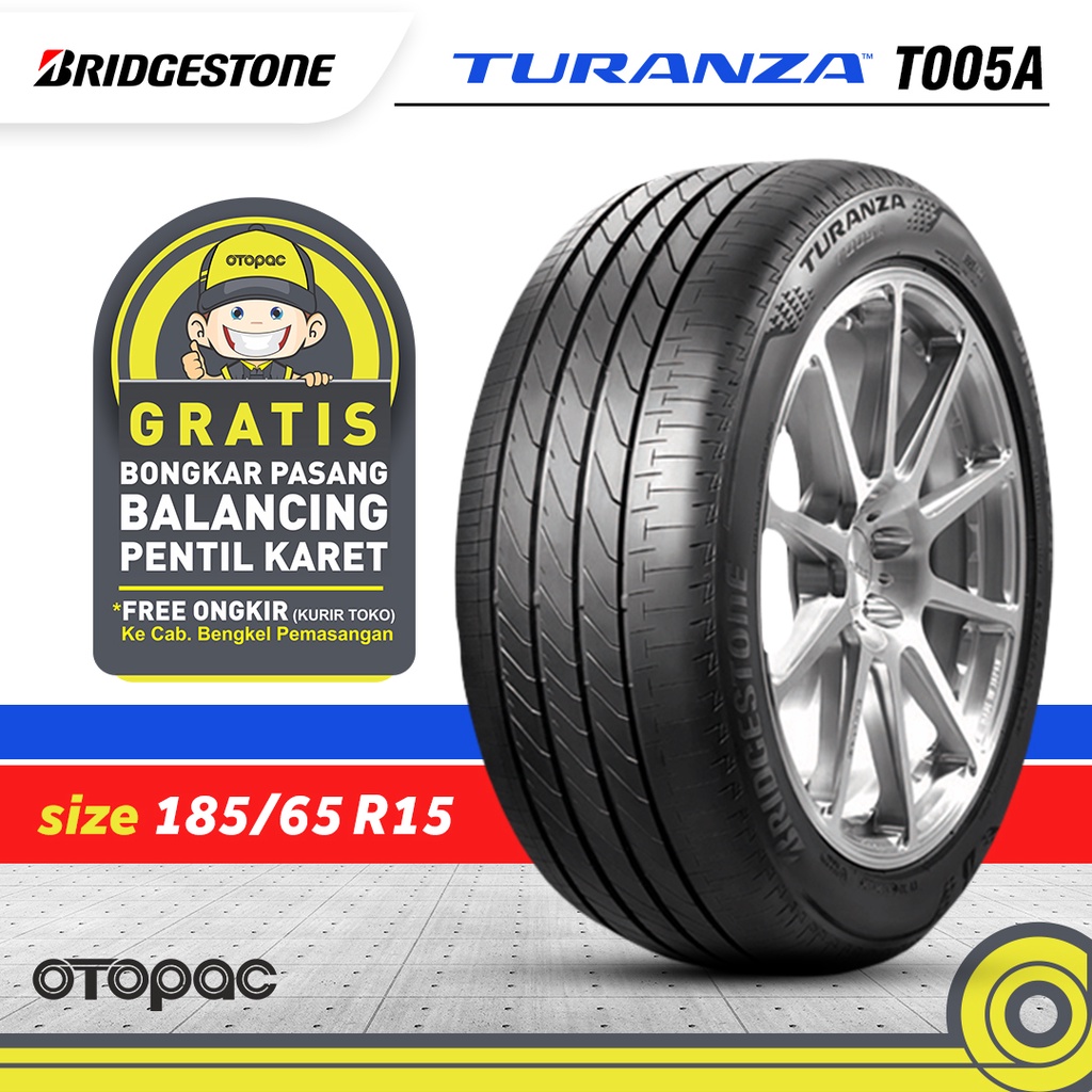 Jual Ban mobil Bridgestone Turanza T005A 185/65 R15 | Shopee Indonesia