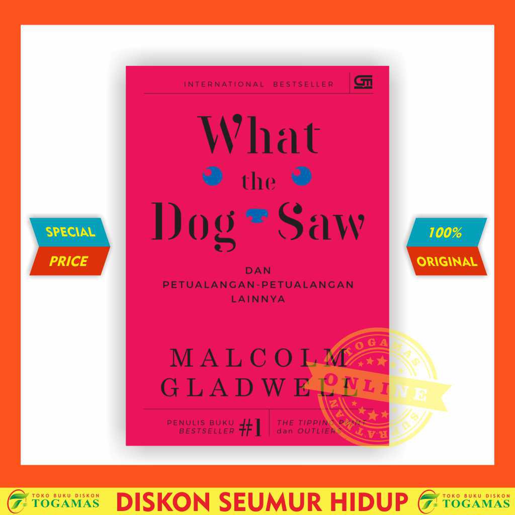 Jual WHAT THE DOG SAW - MALCOLM GLADWELL | Shopee Indonesia