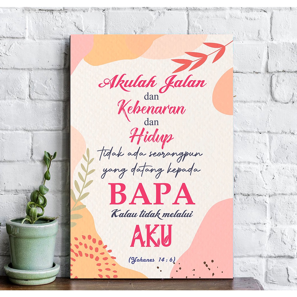 Jual hiasan dinding rohani poster kutipan ayat yohanes 14:6 bible verse ...