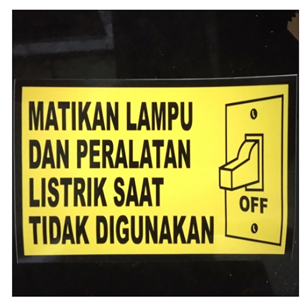 Jual STICKER VINYL MATIKAN LAMPU/LISTRIK/PANEL Uk. 10x15CM SIGN RAMBU ...