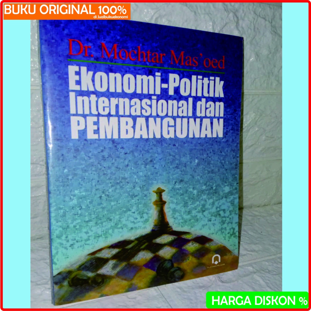 Jual Ekonomi Politik Internasional dan Pembangunan - Mohtar Masoed - Buku Asli | Shopee Indonesia
