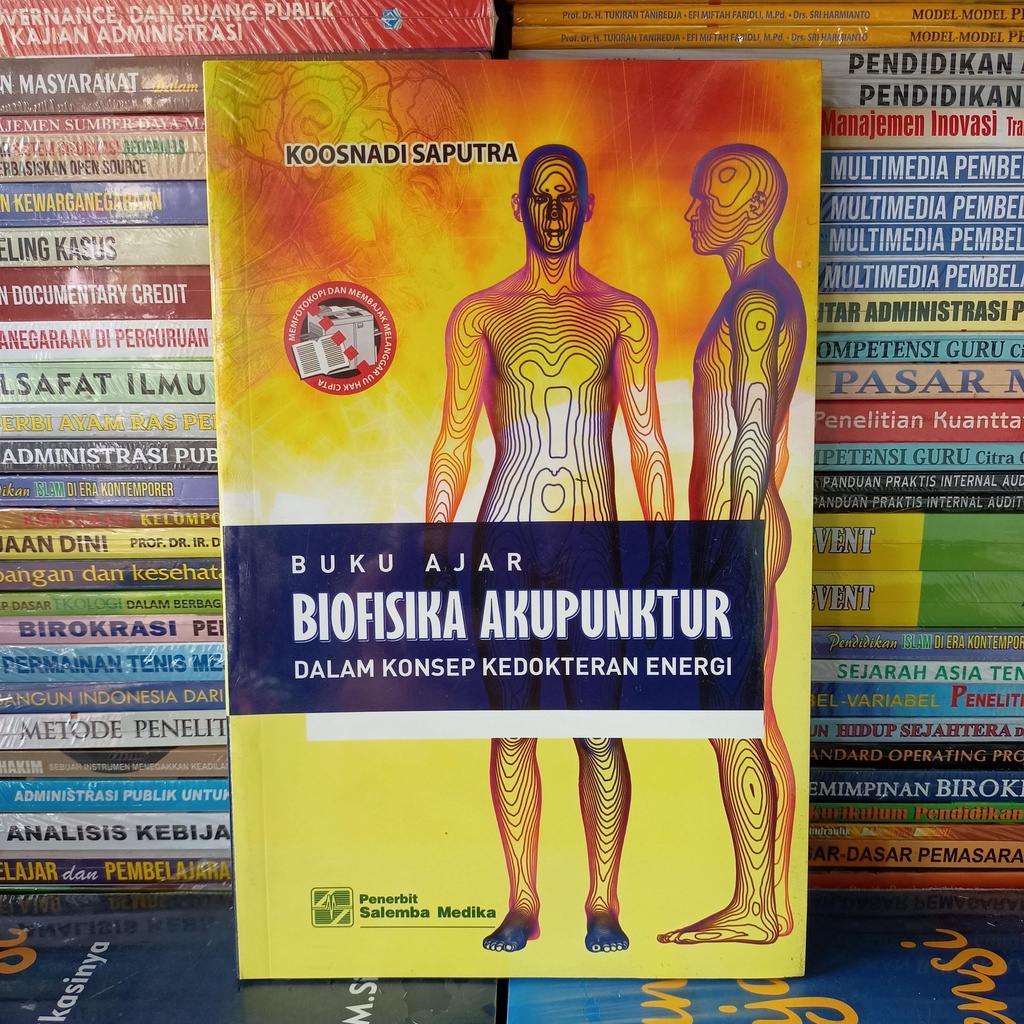 Jual Buku Buku Ajar Biofisika Akupunktur dalam Konsep Kedokteran Energi ...