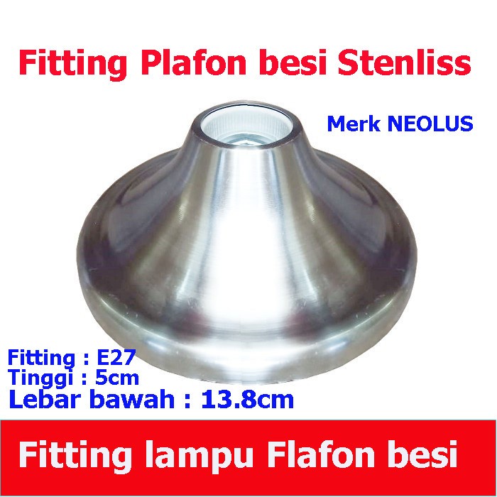 Jual Fitting Lampu Plafon Besi E27 stenliss NEOLUS Ceiling Bulat ...